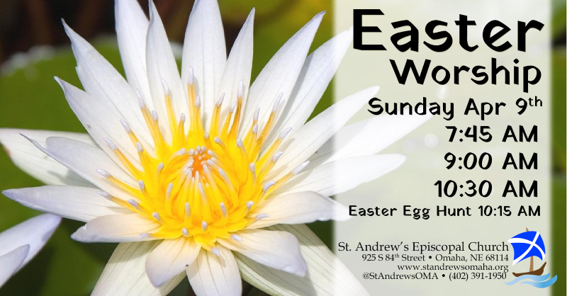Easter Day Worship - St. Andrews Episcopal Church Omaha