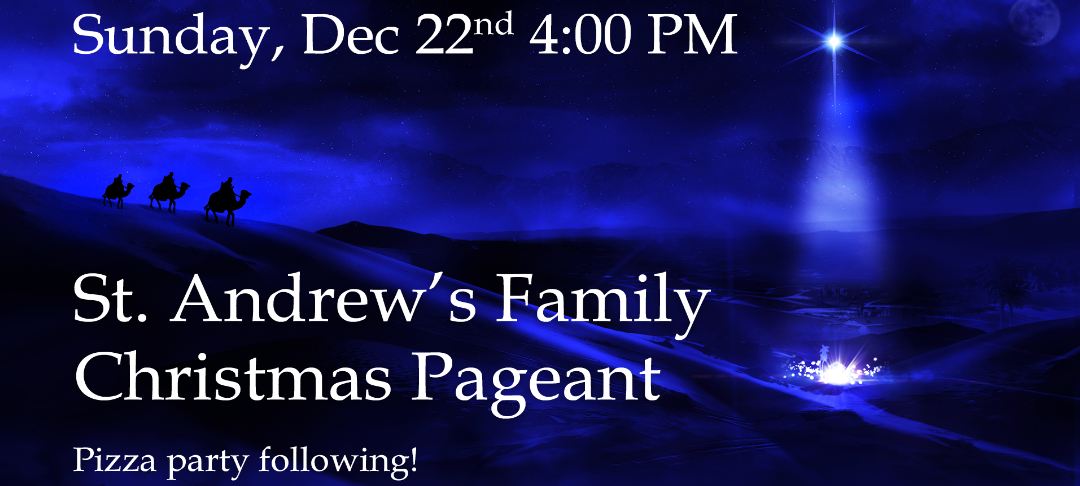 St. Andrew’s Family Christmas Pageant - St. Andrews Episcopal Church Omaha